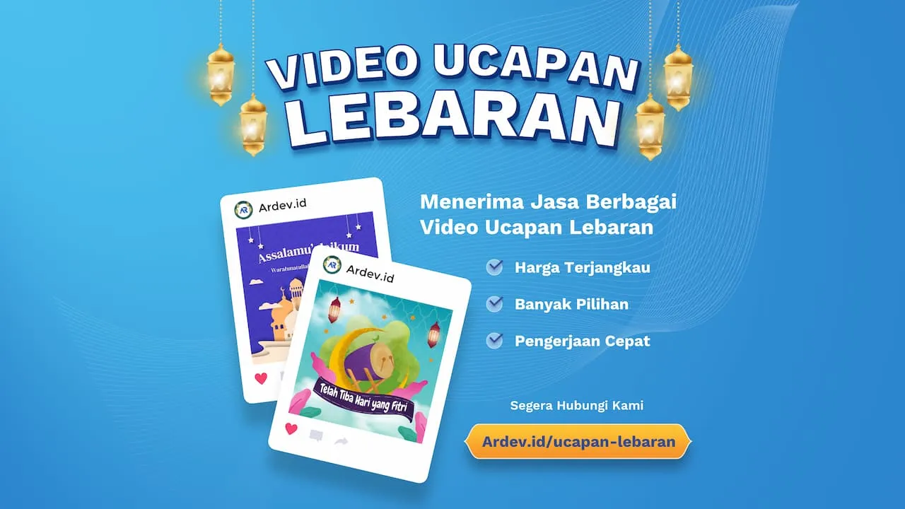 Jasa Pembuatan Video Ucapan Lebaran By Ardev .ID